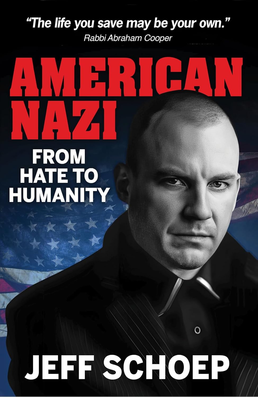 American Nazi: From Hate To Humanity: Schoep, Jeff: 9781922178985 ...