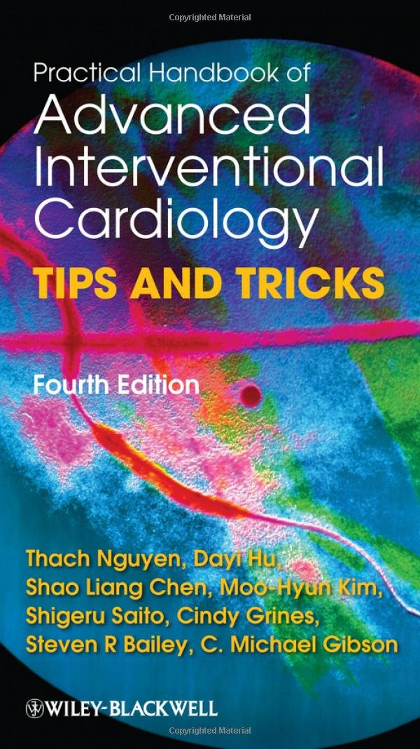 Practical Handbook of Advanced Interventional Cardiology: Tips and ...