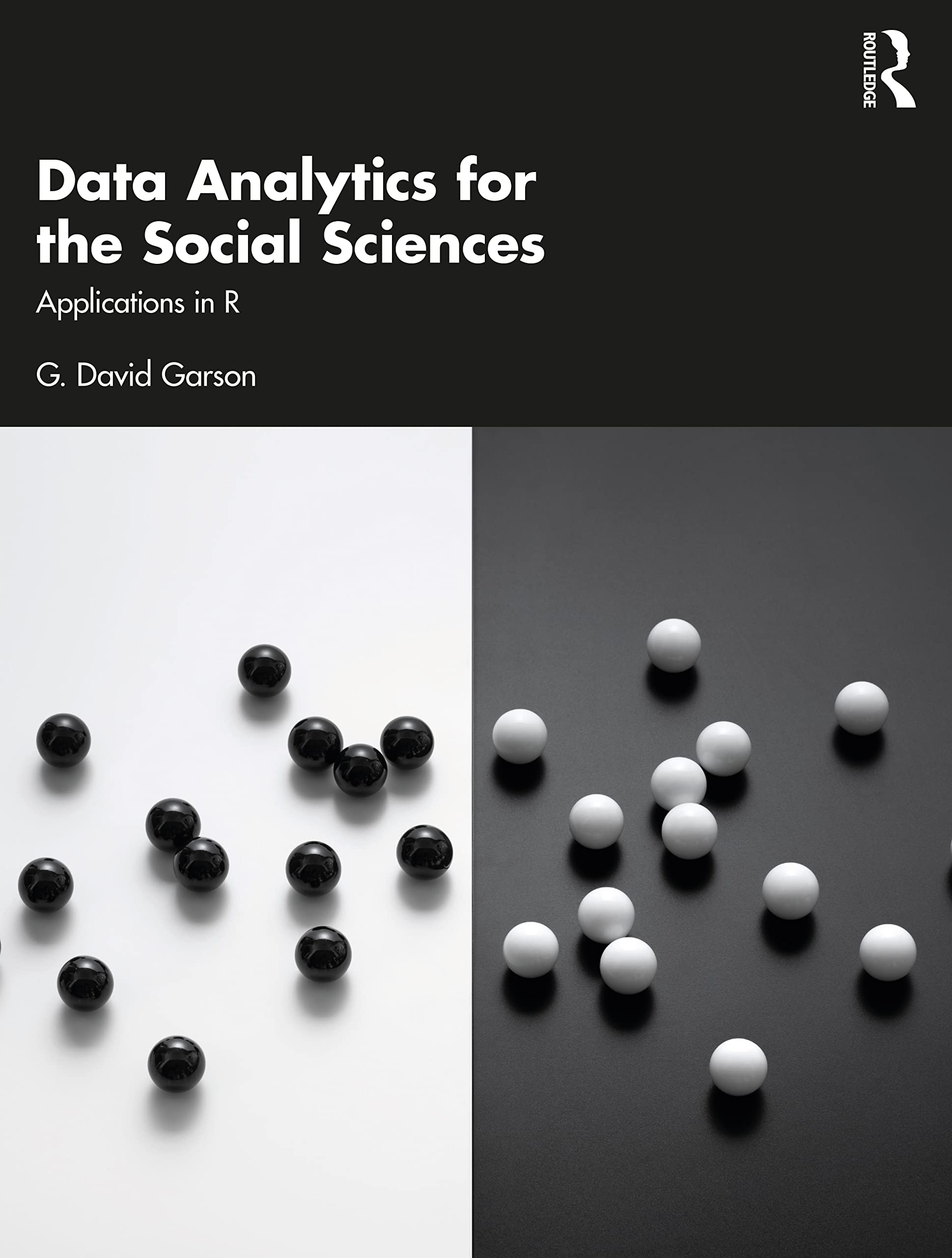 Buy Data Analytics for the Social Sciences: Applications in R Book ...