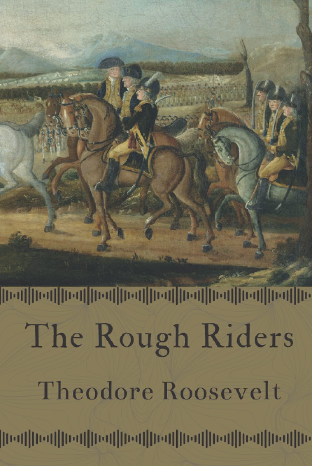 The Rough Riders: Roosevelt, Theodore: 9798514923120: Amazon.com: Books