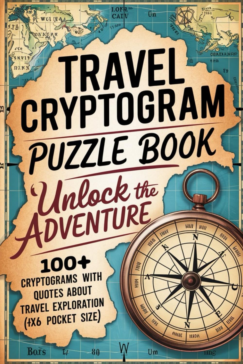 Travel Size Cryptogram Puzzle Book: Unlock the Adventure: 100 ...