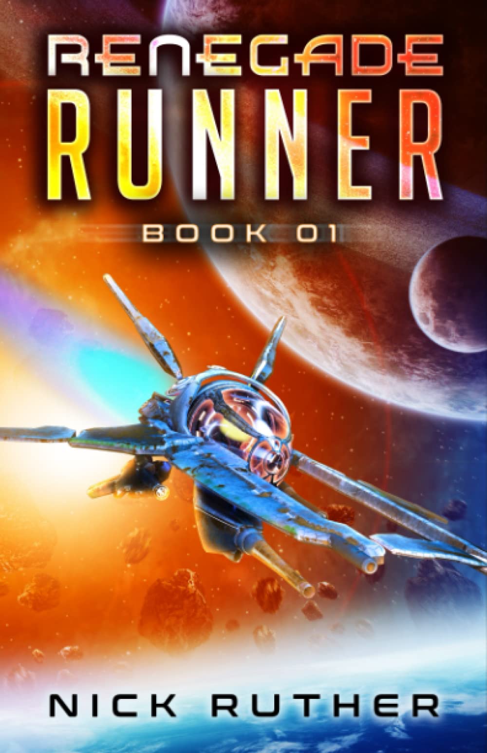 Amazon.com: Renegade Runner: 9781952554124: Ruther, Nick: Books