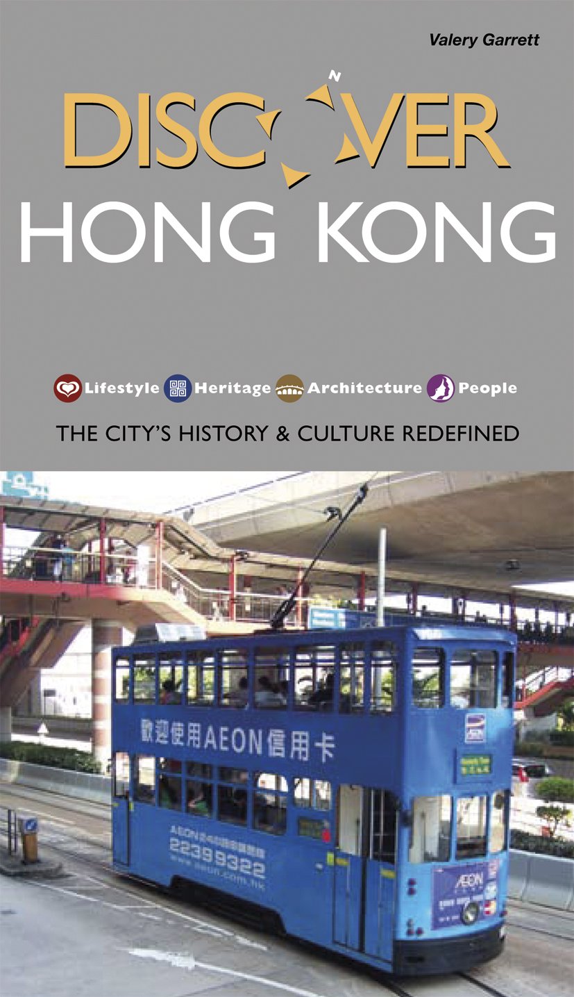 Discover Hong Kong: The City's History & Culture Redefined: Valery ...