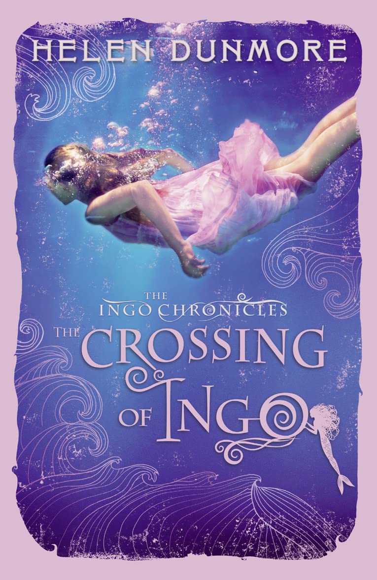 The Crossing of Ingo: Book 4 (The Ingo Chronicles) : Dunmore, Helen ...