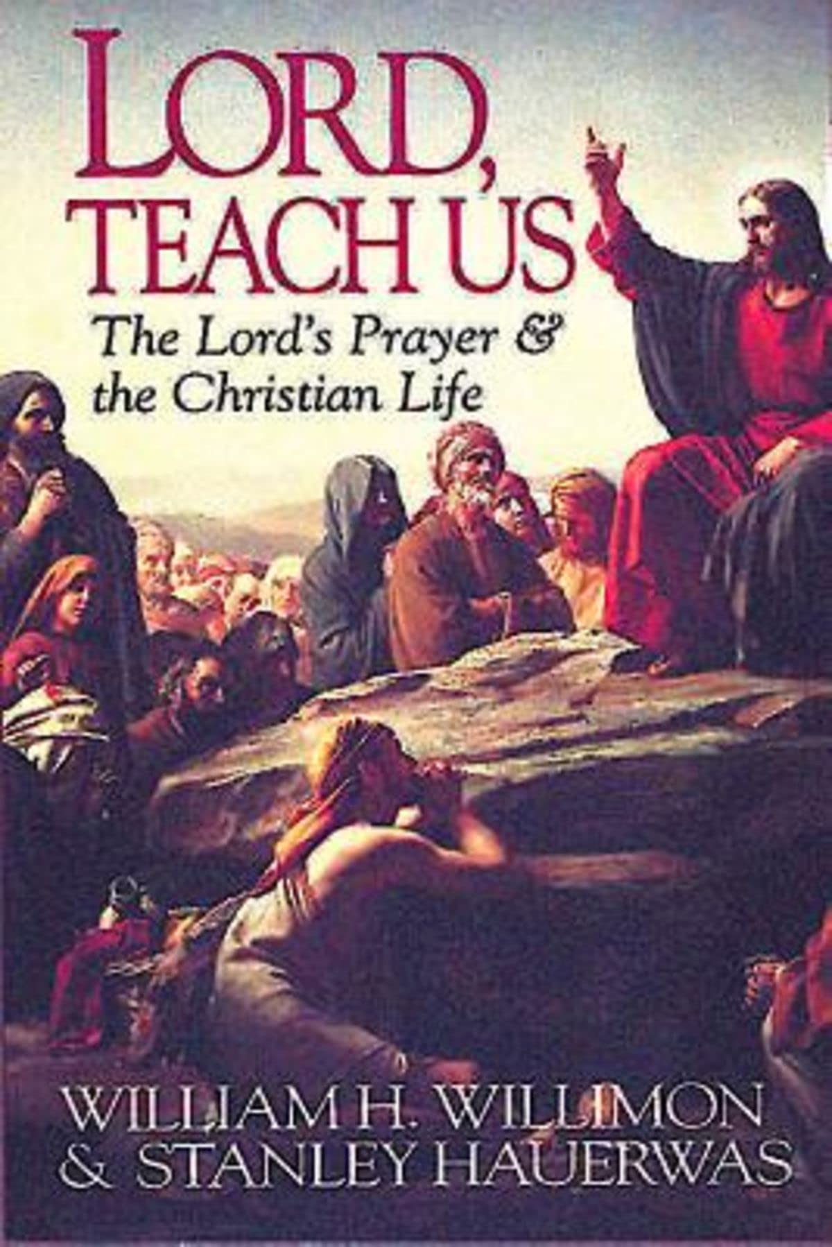 Amazon | Lord, Teach Us | Willimon, William H. | Christianity