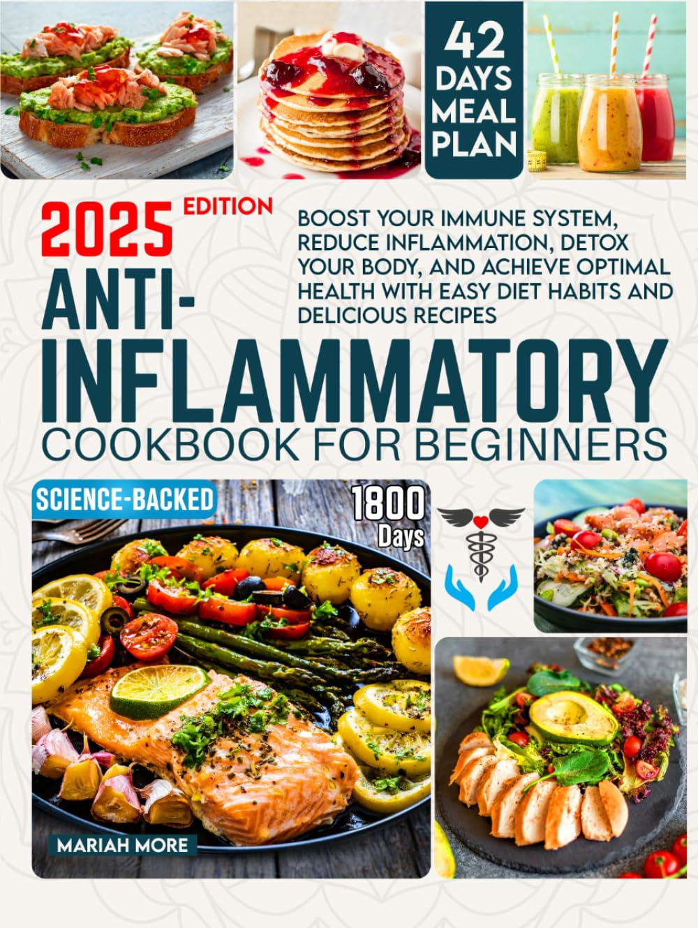 ANTI-INFLAMMATORY COOKBOOK FOR BEGINNERS: Boost Your Immune System ...