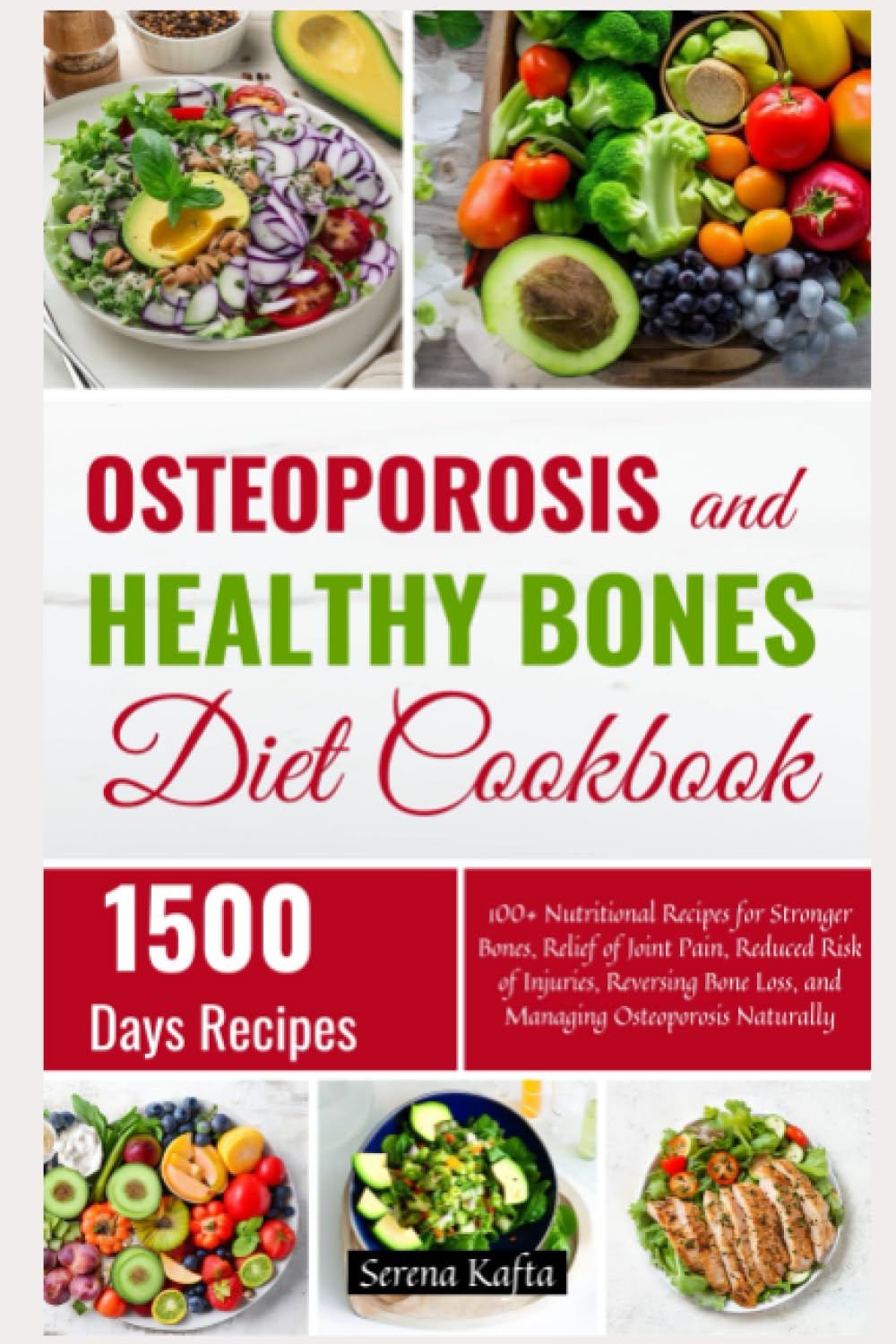 Osteoporosis and Healthy Bones Diet Cookbook: 100+ Nutritional Recipes ...
