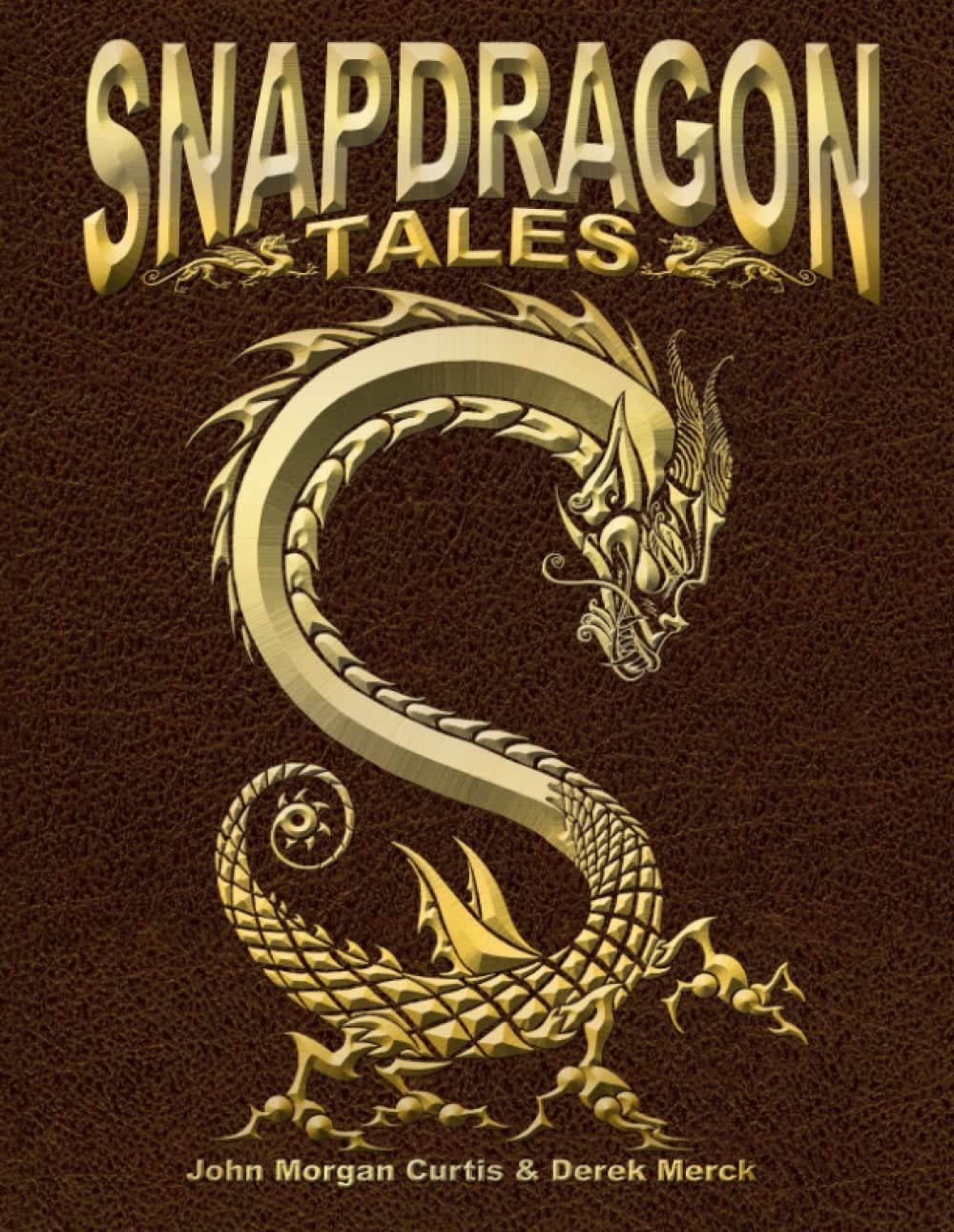 Snapdragon Tales: Curtis, John, Merck, Derek: 9781105210051: Amazon.com ...