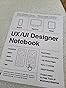 UX/UI Designer Notebook (White): UX/UI Design for Mobile, Tablet, and ...