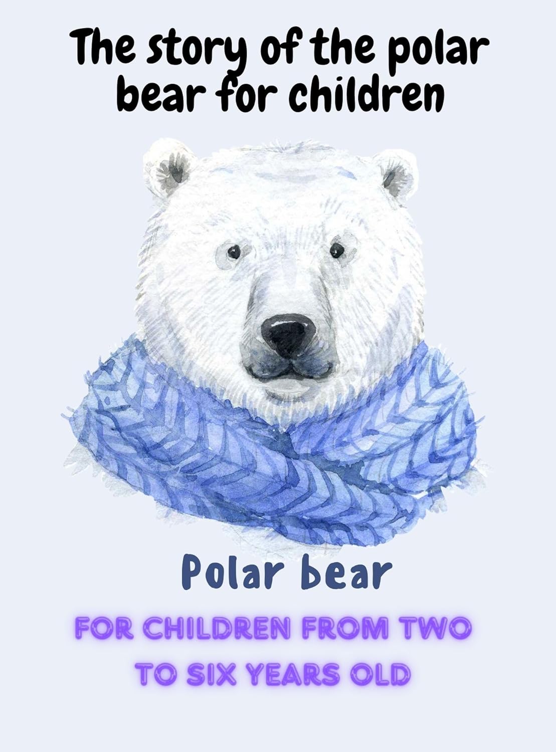 Amazon.com: The story of the polar bear for children eBook : rayan ...