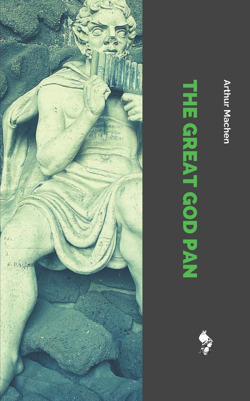 The Great God Pan: Machen, Arthur: 9781731557438: Amazon.com: Books