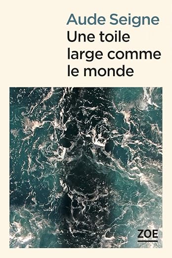 Amazon.fr - Une toile large comme le monde - Seigne, Aude - Livres