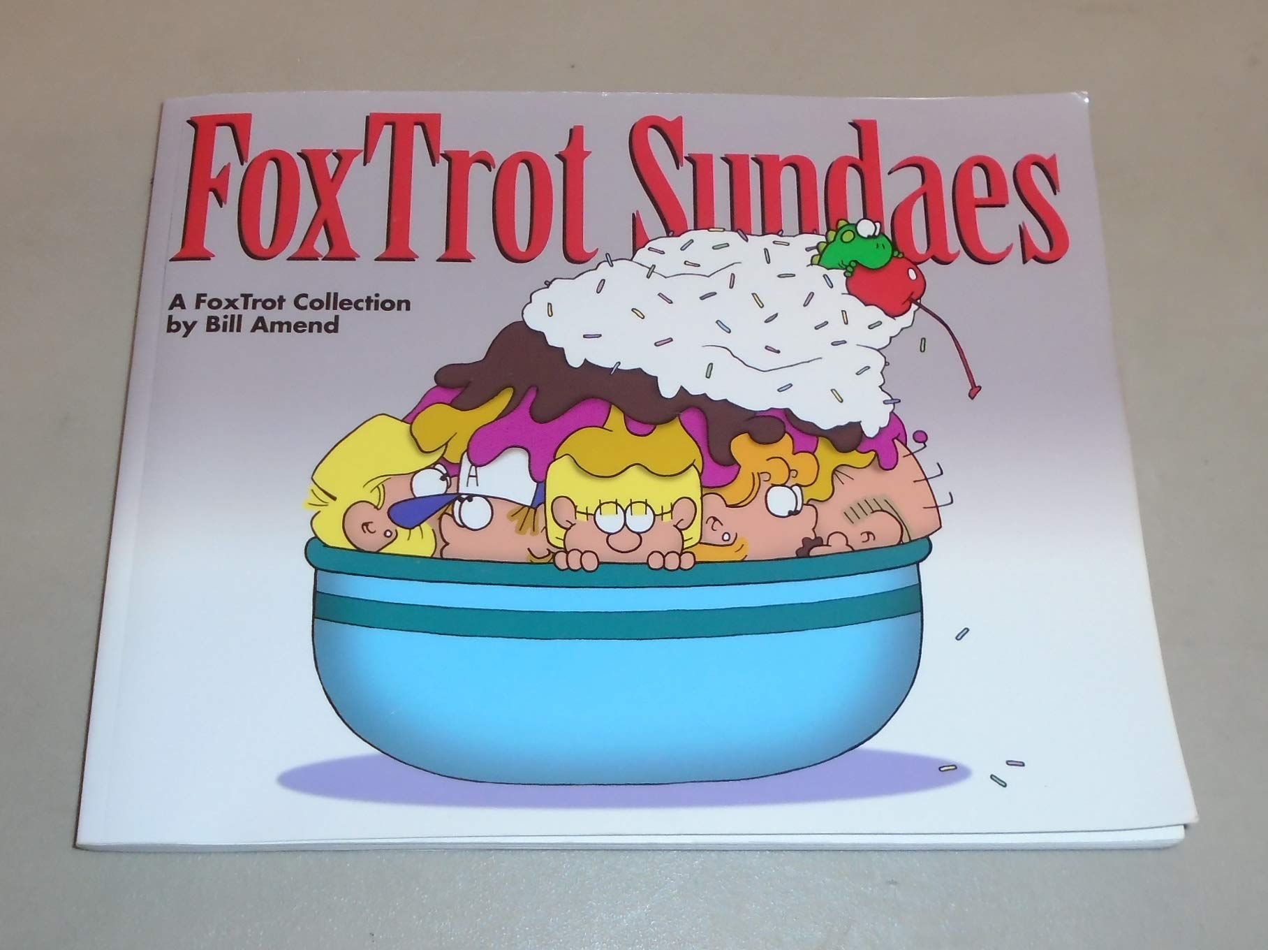 FoxTrot Sundaes: A FoxTrot Collection (Volume 38): Amend, Bill ...
