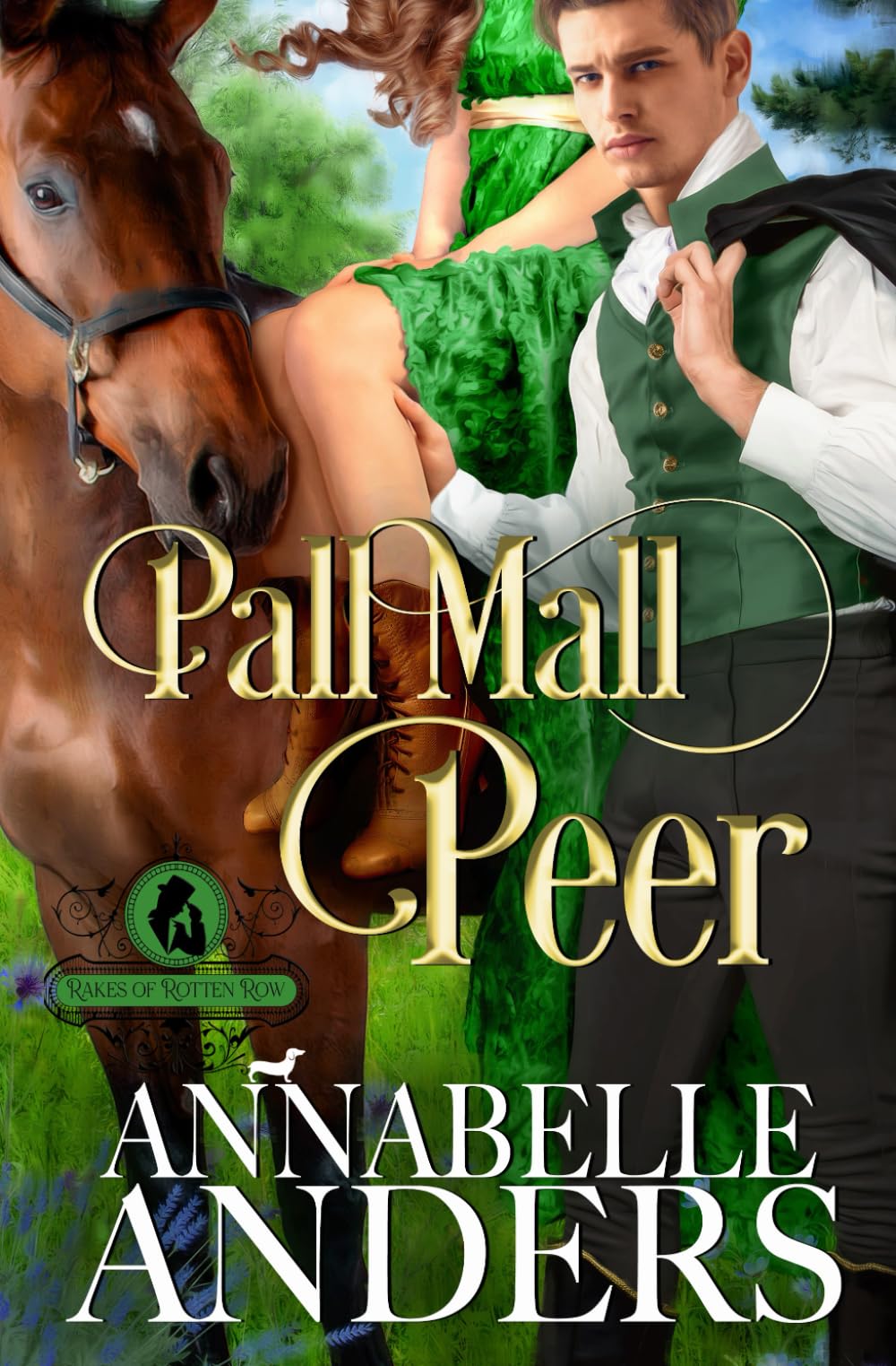 Pall Mall Peer (The Rakes of Rotten Row): Anders, Annabelle ...
