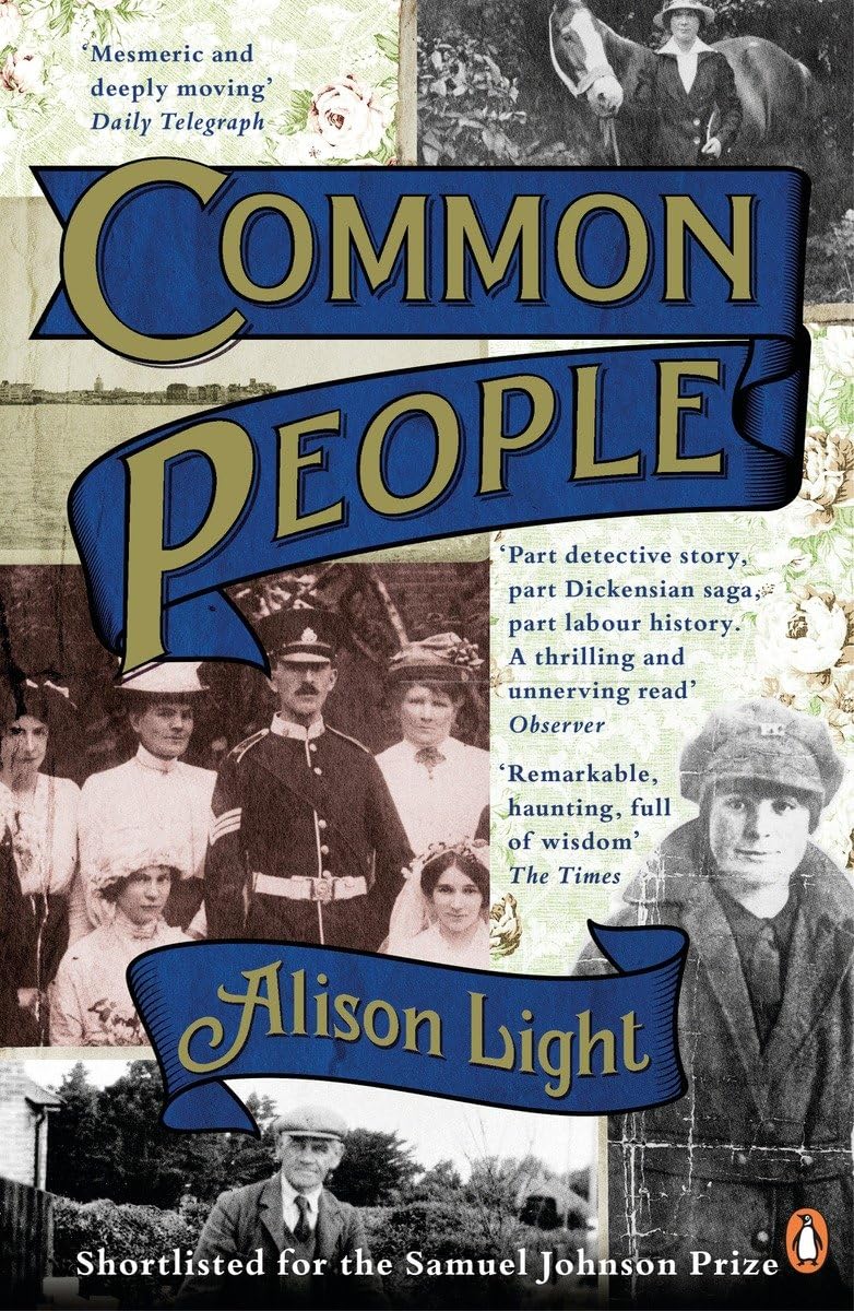 Common People: The History of An English Family : Light, Alison: Amazon ...