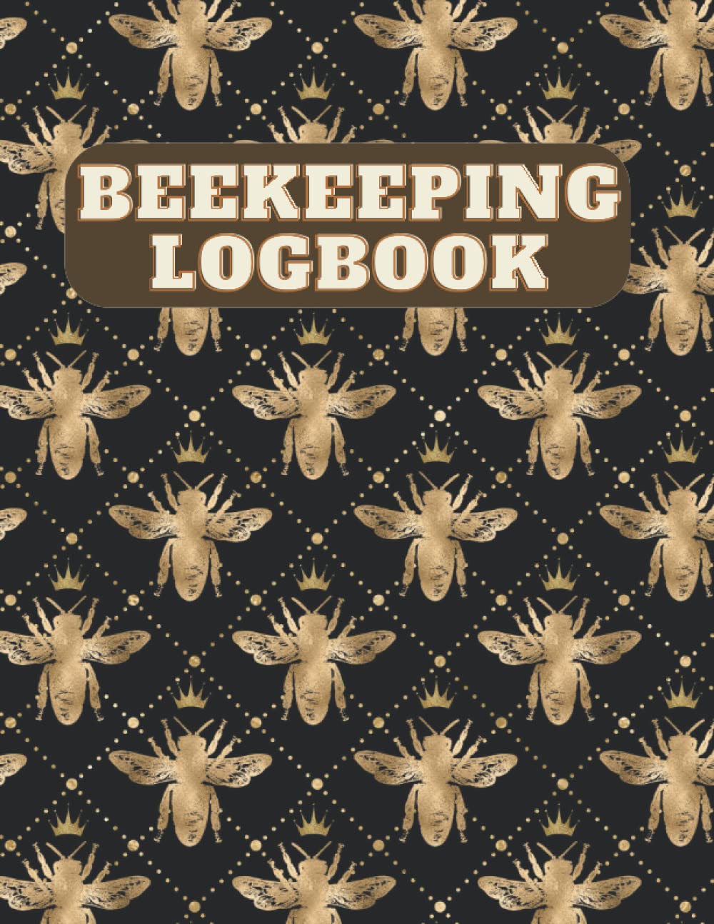 Beekeeping Logbook | 8.5 x 11 Notebook | Organize Your Hives - 120 ...