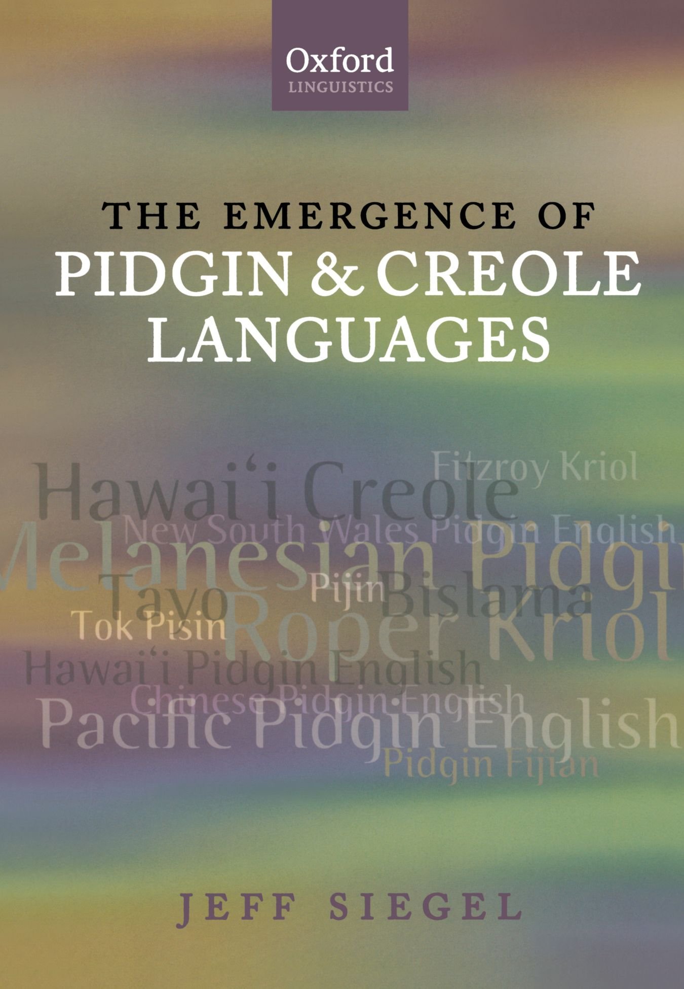 Amazon.com: The Emergence of Pidgin and Creole Languages: 9780199216673 ...