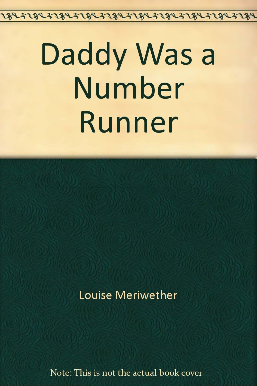 Daddy Was a Number Runner: Louise Meriwether: 9780515024838: Amazon.com ...