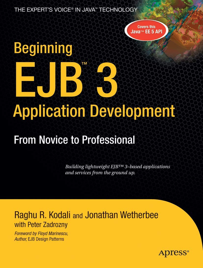 Beginning EJB 3 Application Development: From Novice to Professional ...