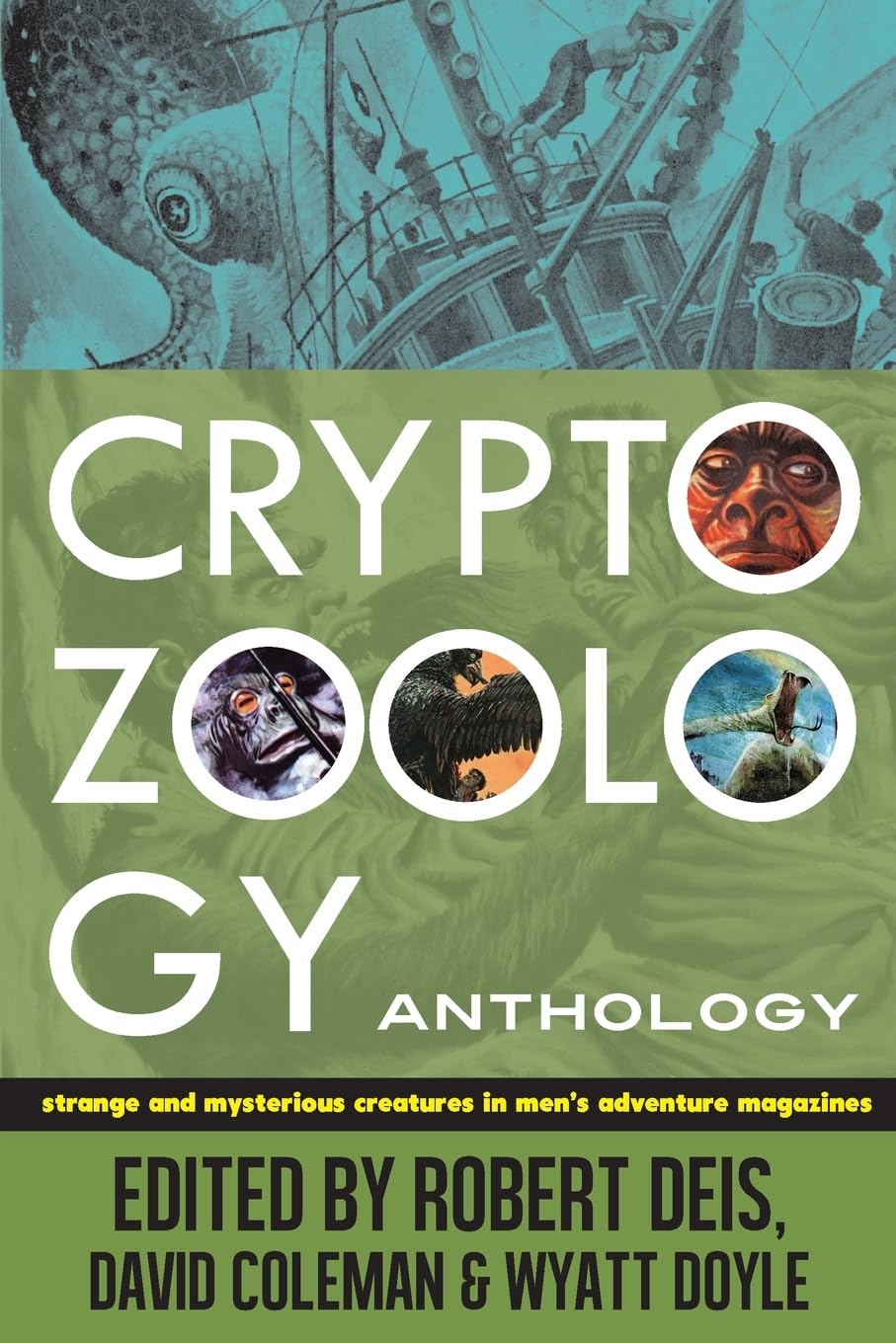 Cryptozoology Anthology: Strange and Mysterious Creatures in Men's ...