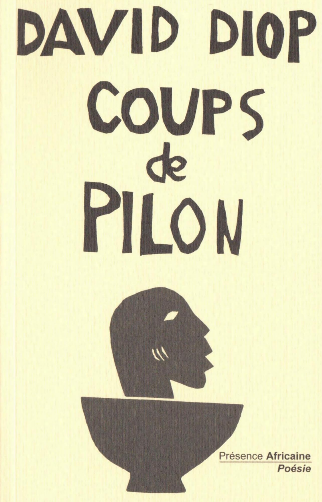 Amazon.com: COUPS DE PILON: 9782708703827: DAVID (SEN), DIOP: Books