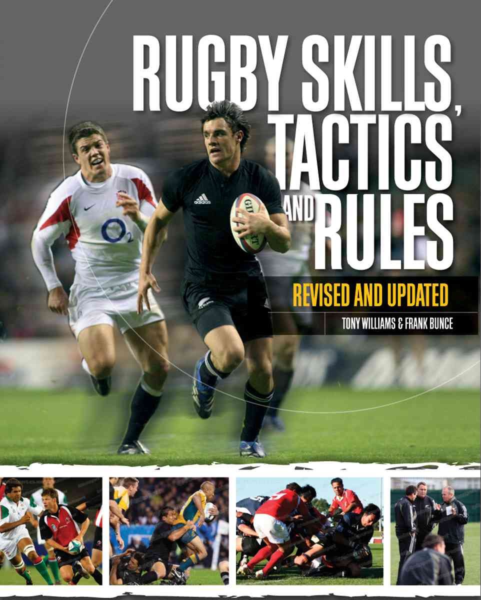 Rugby Skills, Tactics and Rules: Williams, Tony, Bunce, Frank ...