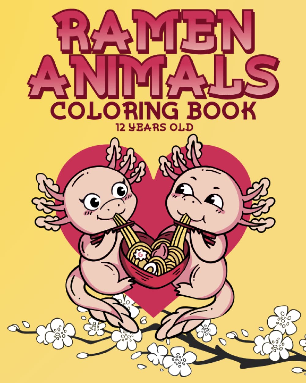 Buy Ramen Animals Coloring Book 12 Years Old: Awesome Japanese Food ...