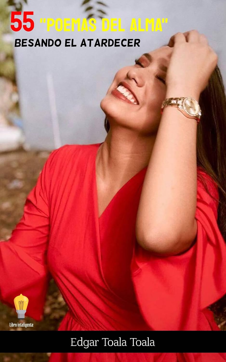Amazon | 55 "POEMAS DEL ALMA": BESANDO EL ATARDECER (Spanish Edition) [Kindle edition] by TOALA ...