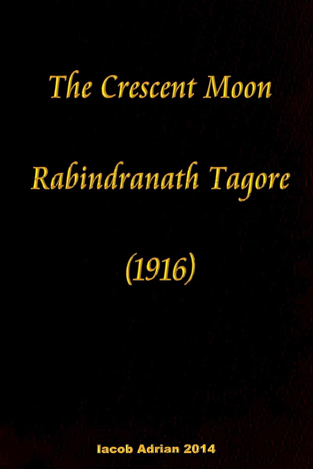 Amazon.com: The crescent moon Rabindranath Tagore (1916) eBook : Adrian ...