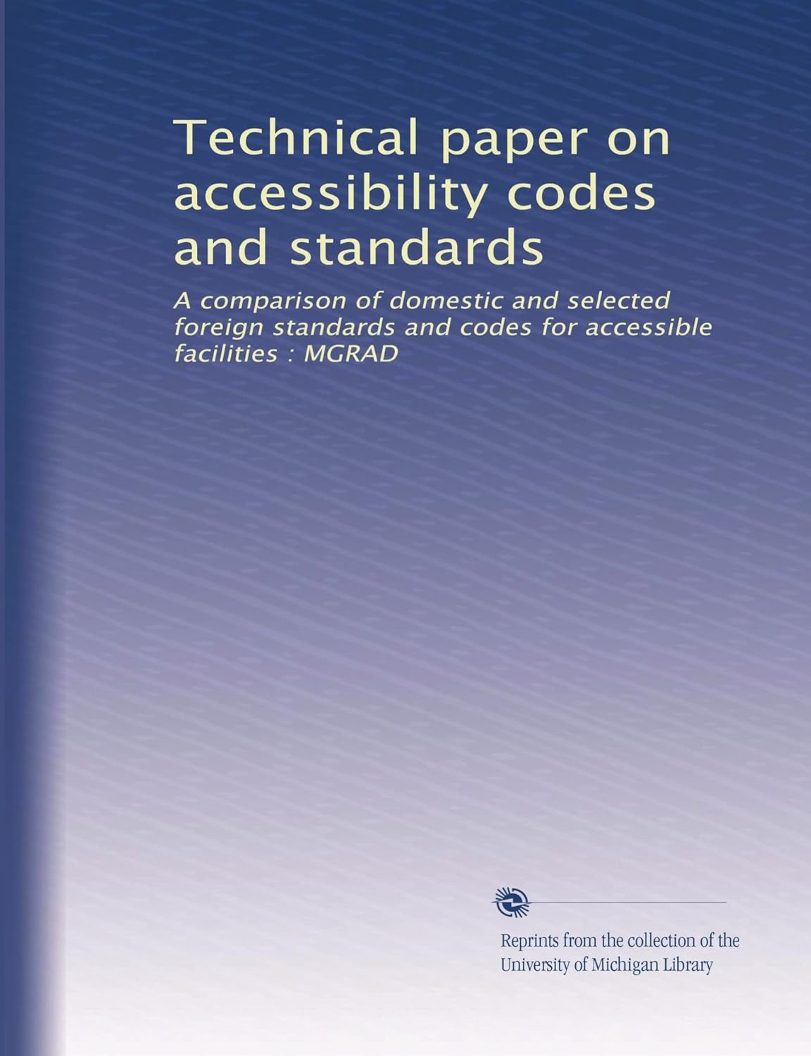 Amazon.com: Technical paper on accessibility codes and standards: A ...