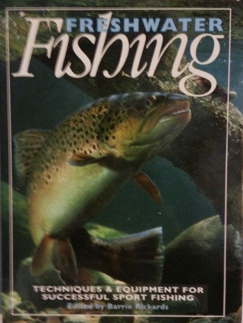 Freshwater Fishing: Techniques & Equipment for Successful Sport Fishing ...