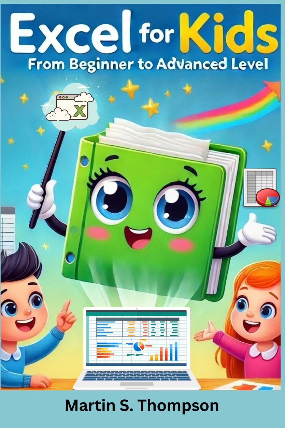 Excel for kids from beginner to advance level: A Fun and Interactive ...