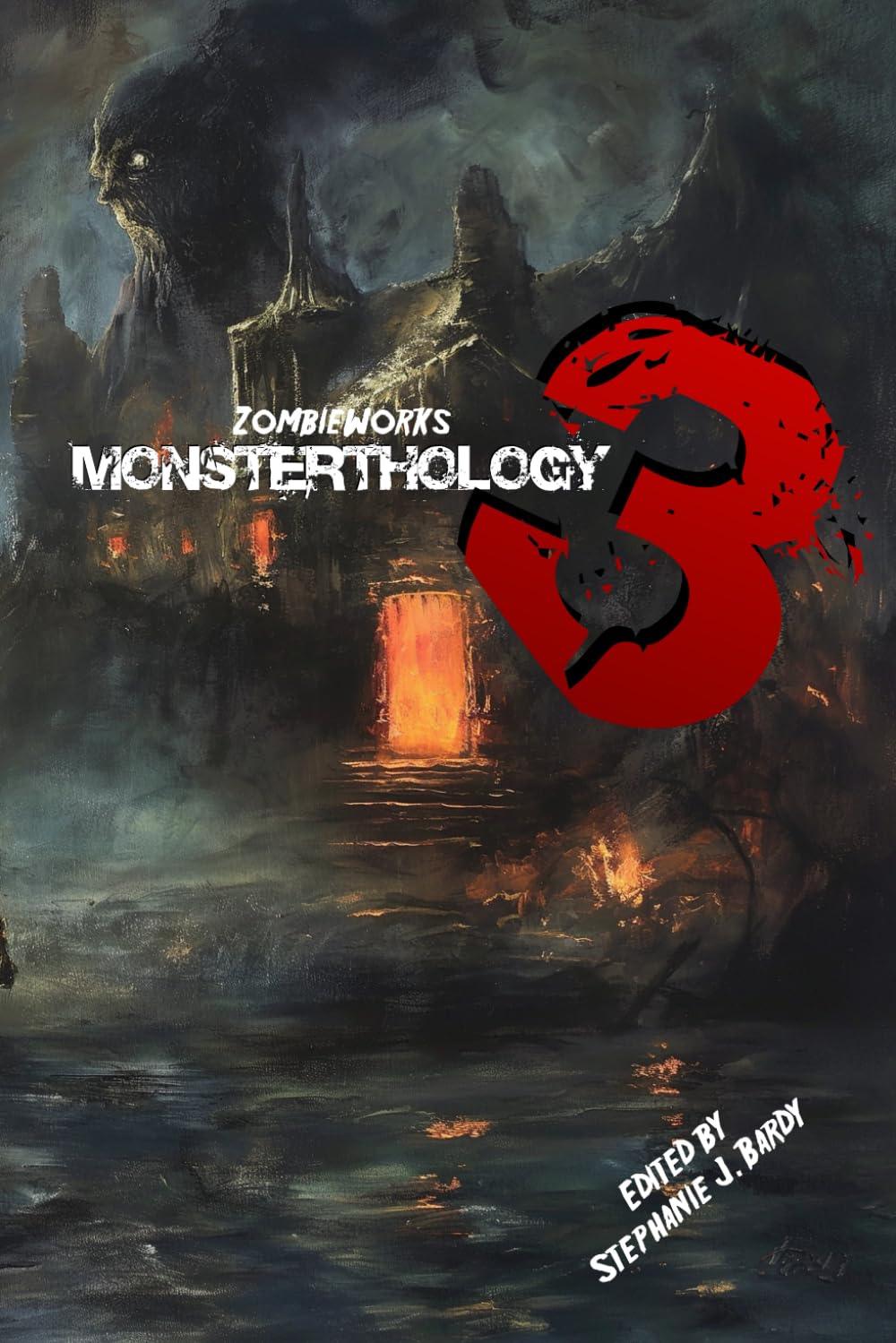 Monsterthology 3: Authors, Various, Alcala, Justin, Alexander, Terry ...