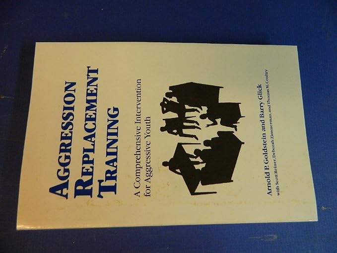 Aggression Replacement Training: A Comprehensive Intervention for ...