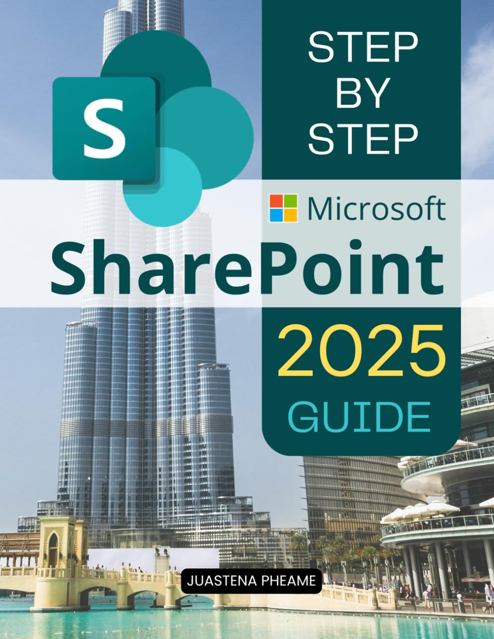 Step by Step Microsoft SharePoint 2025 Guide: Master Modern ...