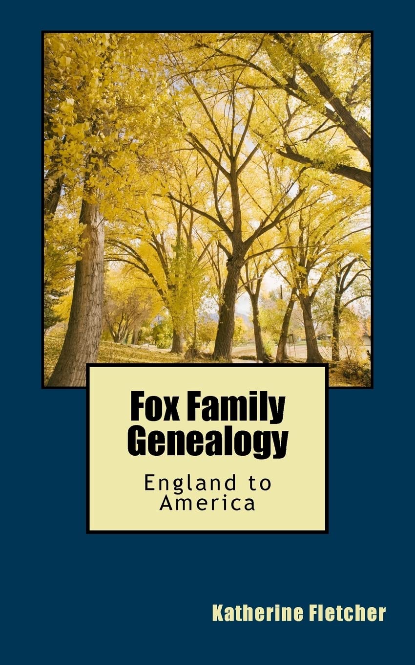 Fox Family Genealogy: England to America: Fletcher, Katherine ...