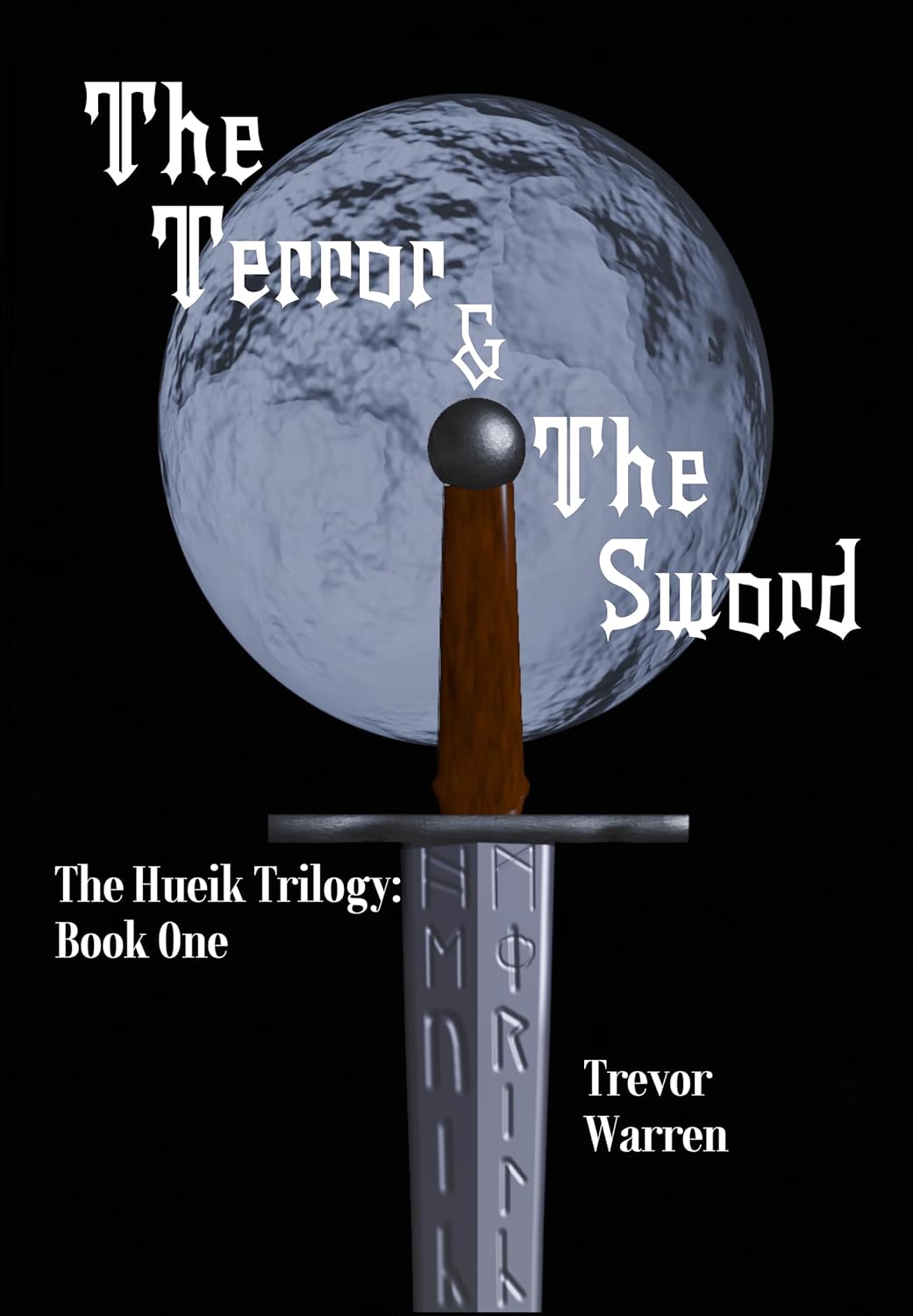 Amazon.com: The Terror & The Sword (The Hueik Trilogy Book 1) eBook ...
