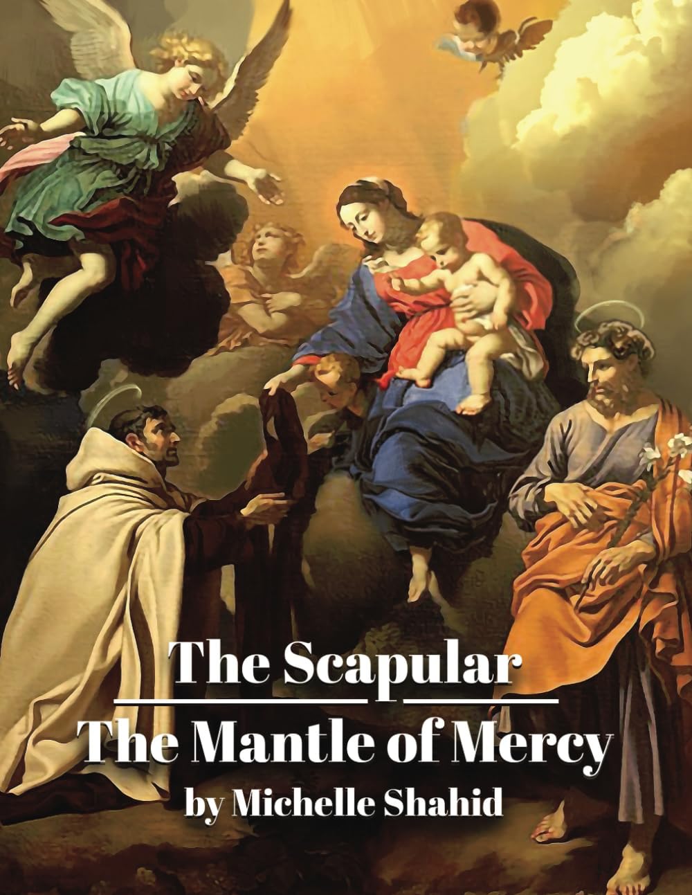 The Scapular: The Mantle of Mercy: Shahid, Mrs. Michelle: 9798396284487 ...