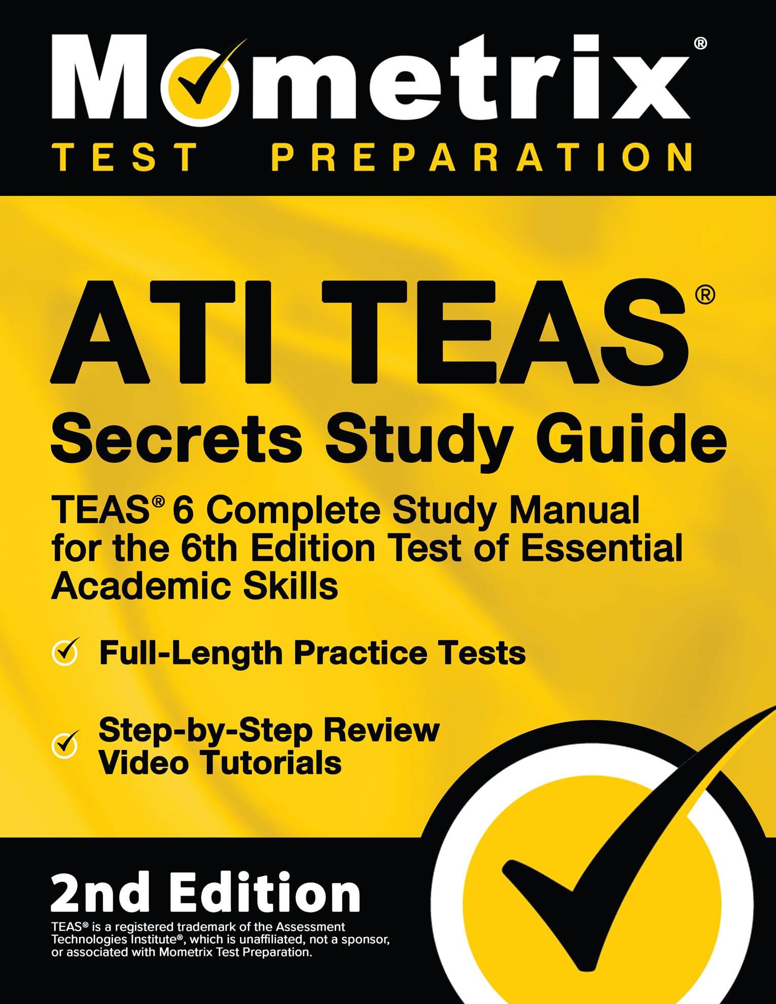 ATI TEAS Secrets Study Guide: TEAS 6 Complete Study Manual, Full-Length ...