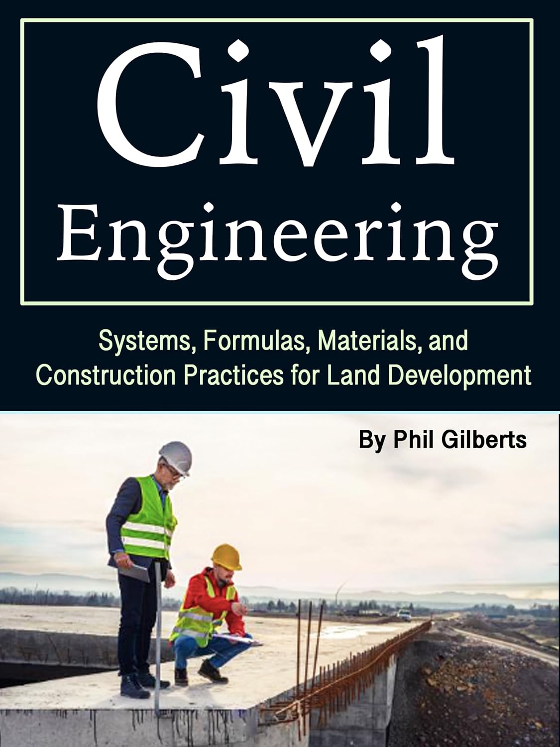 Civil Engineering: Systems, Formulas, Materials, and Construction ...