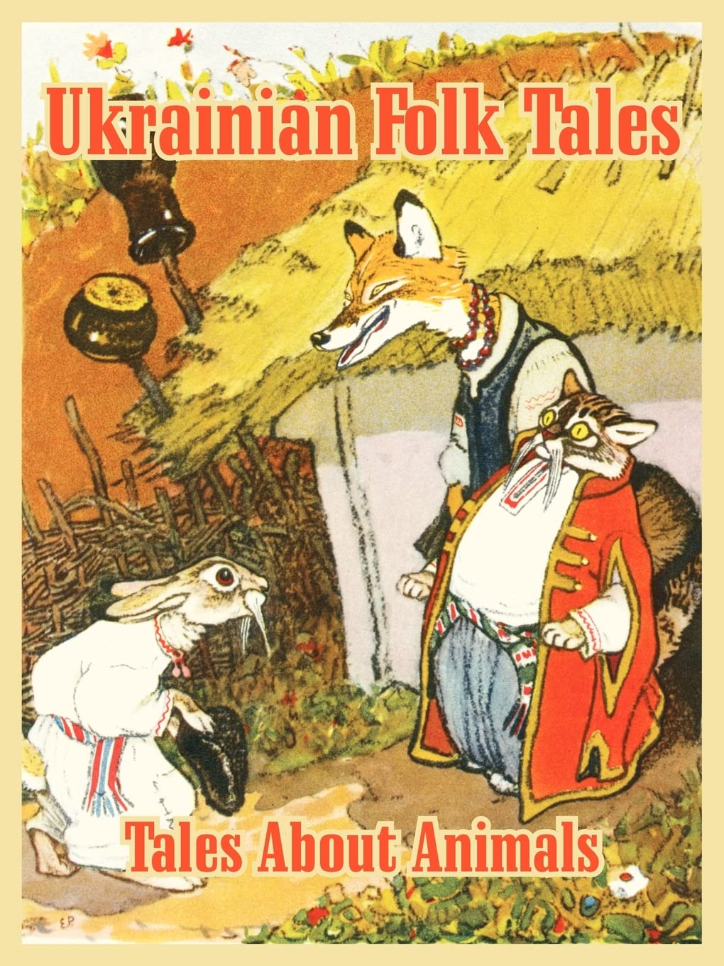 Ukrainian Folk Tales: Tales About Animals: Y. Rachov: 9781410107060 ...