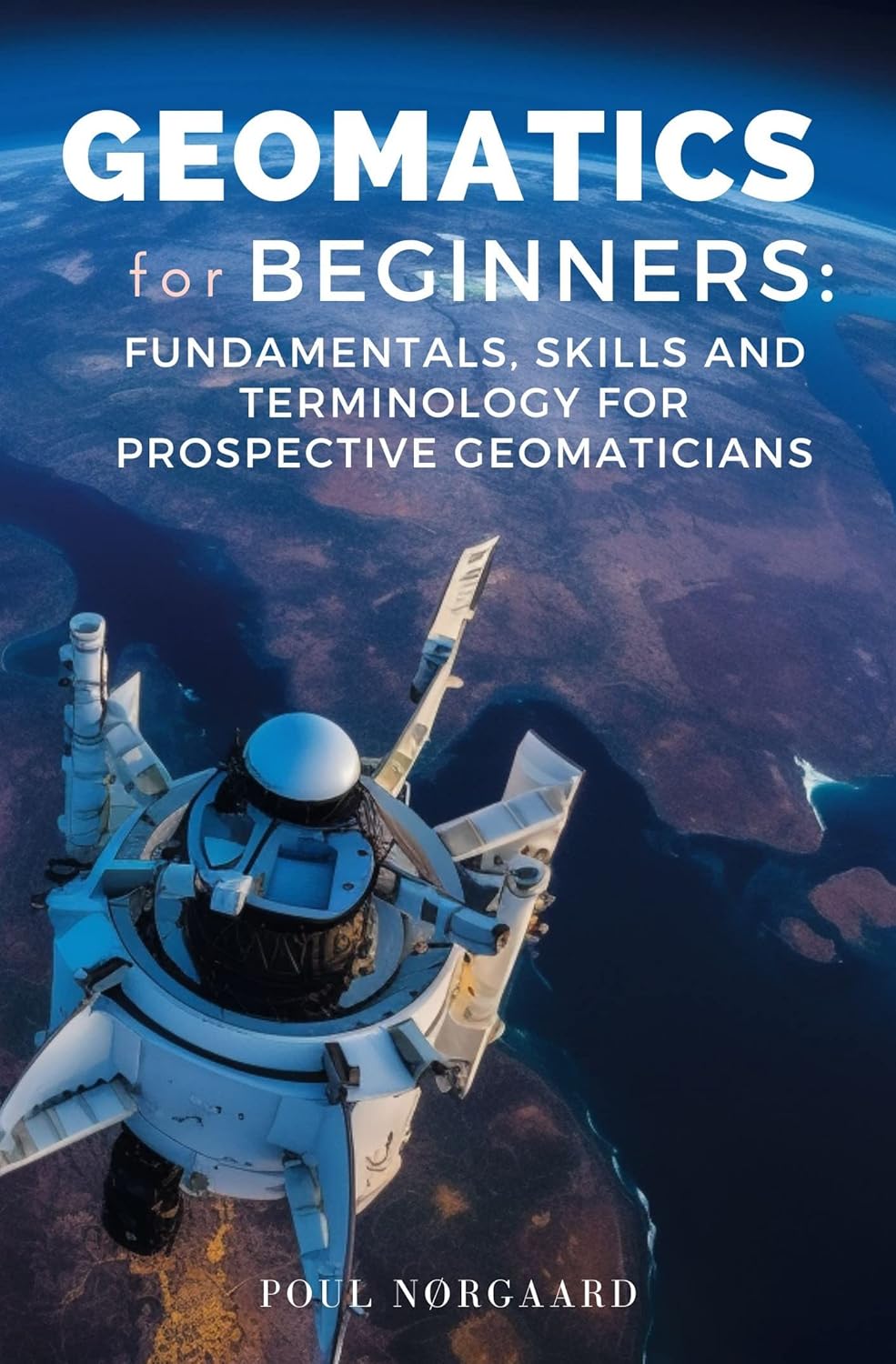 Amazon.com: Geomatics for Beginners: Fundamentals, Skills and ...
