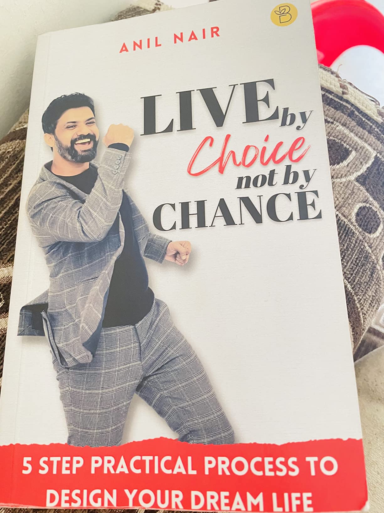 Live by Choice, Not by Chance : Nair, Anil: Amazon.in: Books
