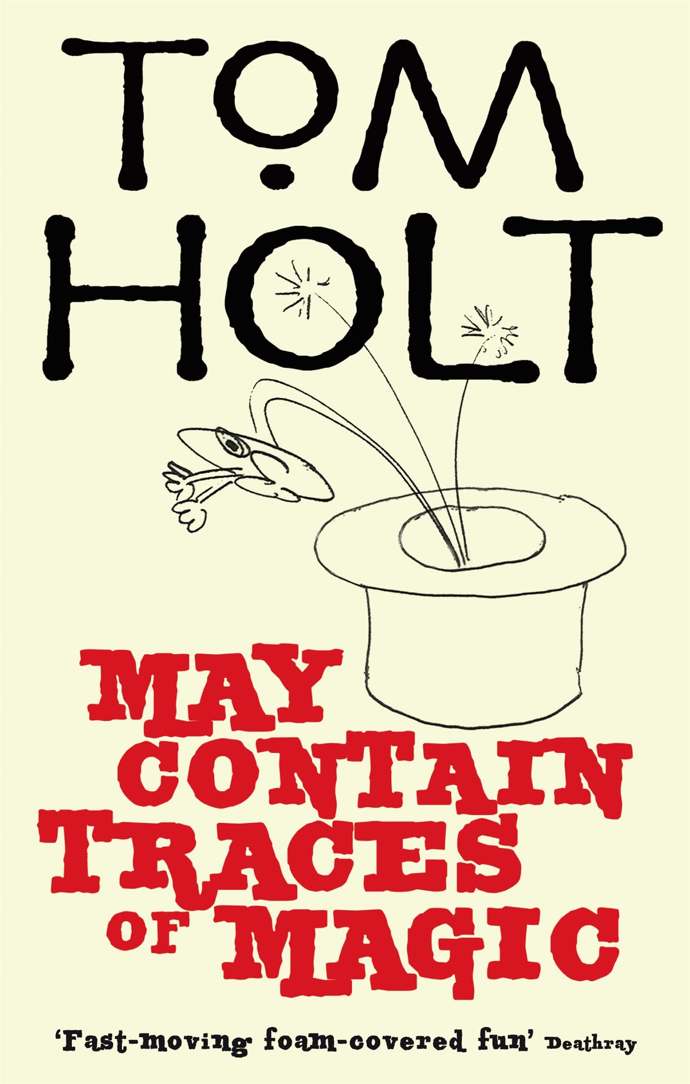 May Contain Traces of Magic (J.W. Wells & Co.): Holt, Tom ...