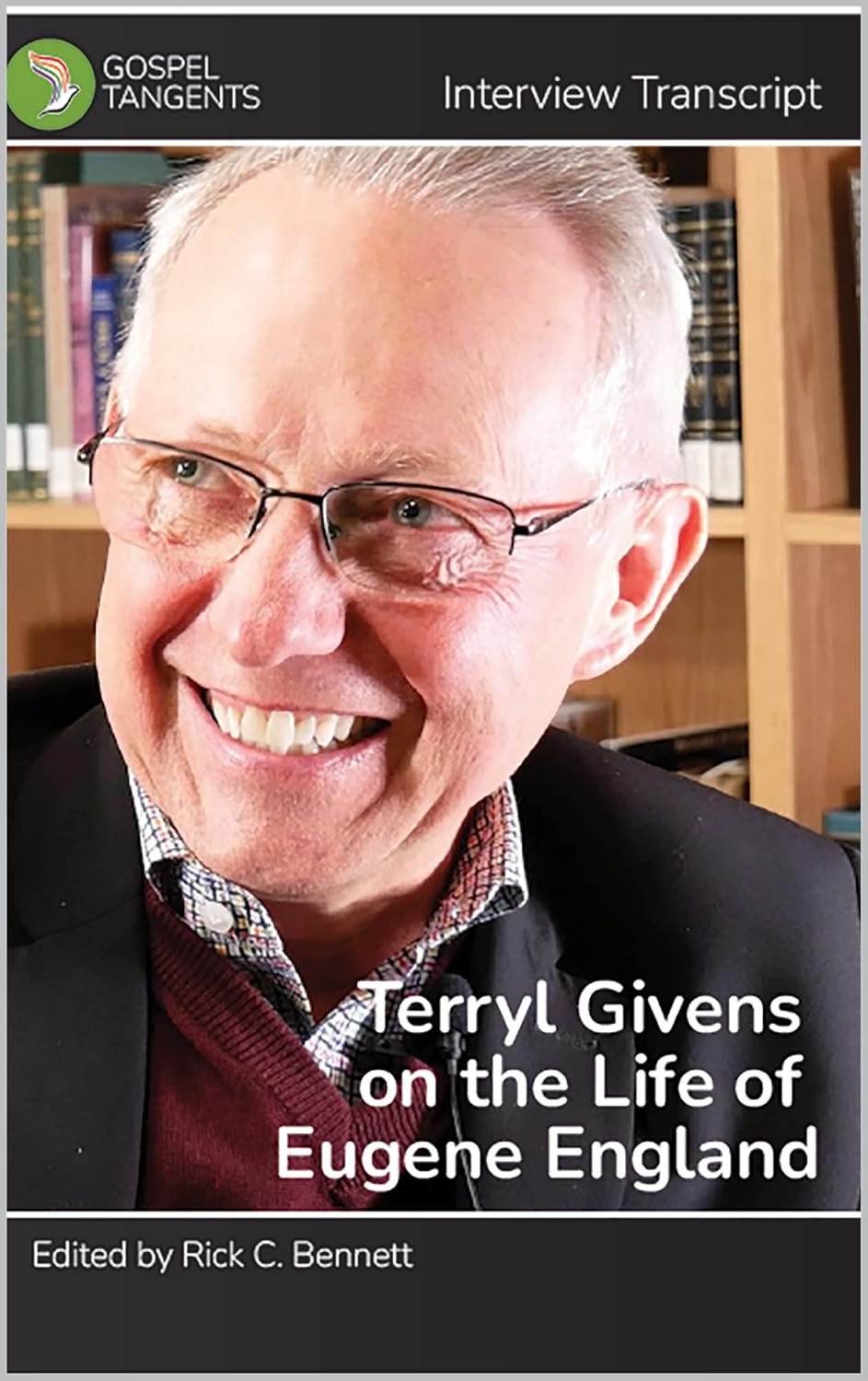 Terryl Givens on Life of Eugene England - Kindle edition by Interview ...