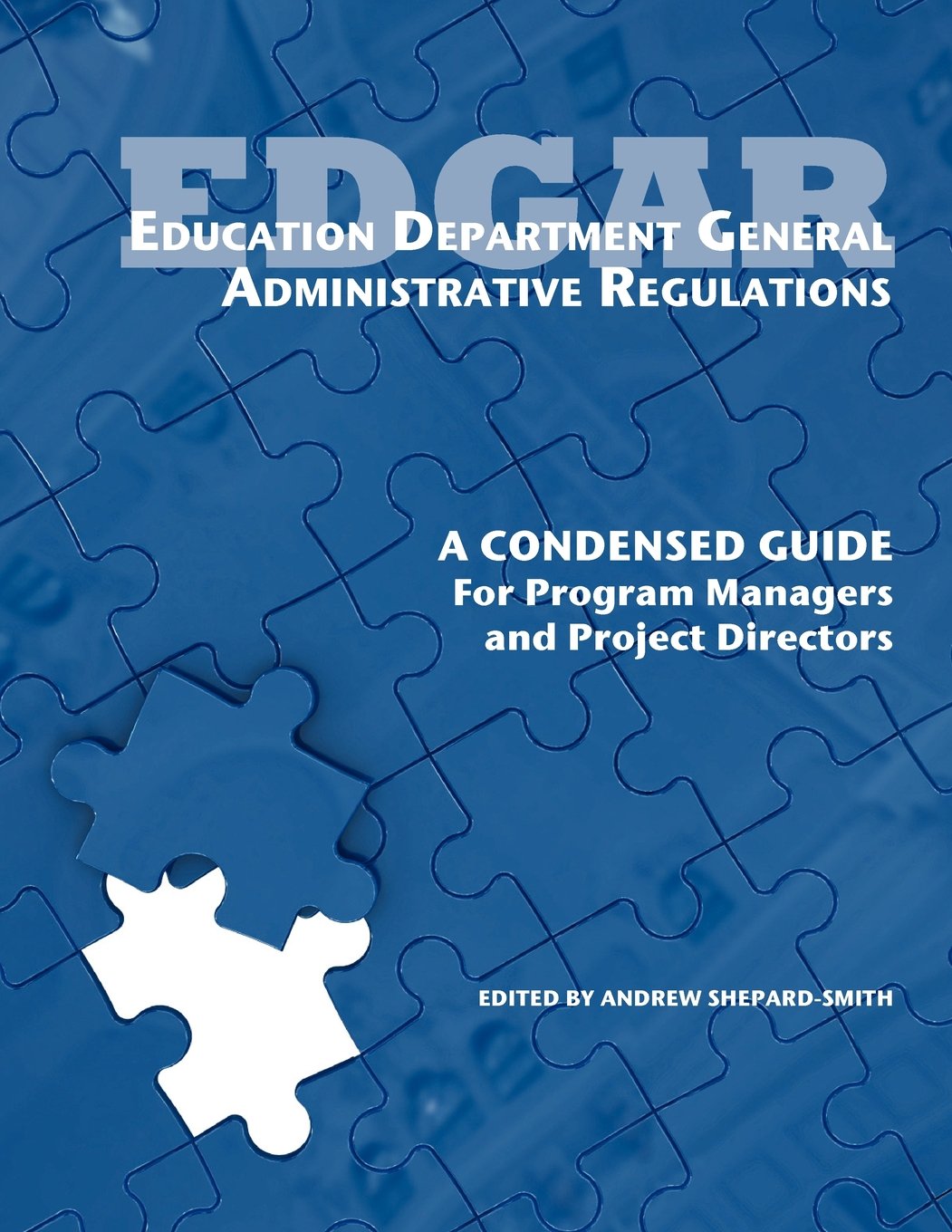 Education Department General Administrative Regulations: A Condensed ...