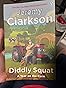 Diddly Squat: The No 1 Sunday Times Bestseller : Clarkson, Jeremy ...