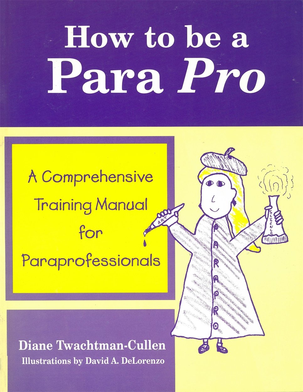 How To Be A Para Pro : A Comprehensive Training Manual For ...