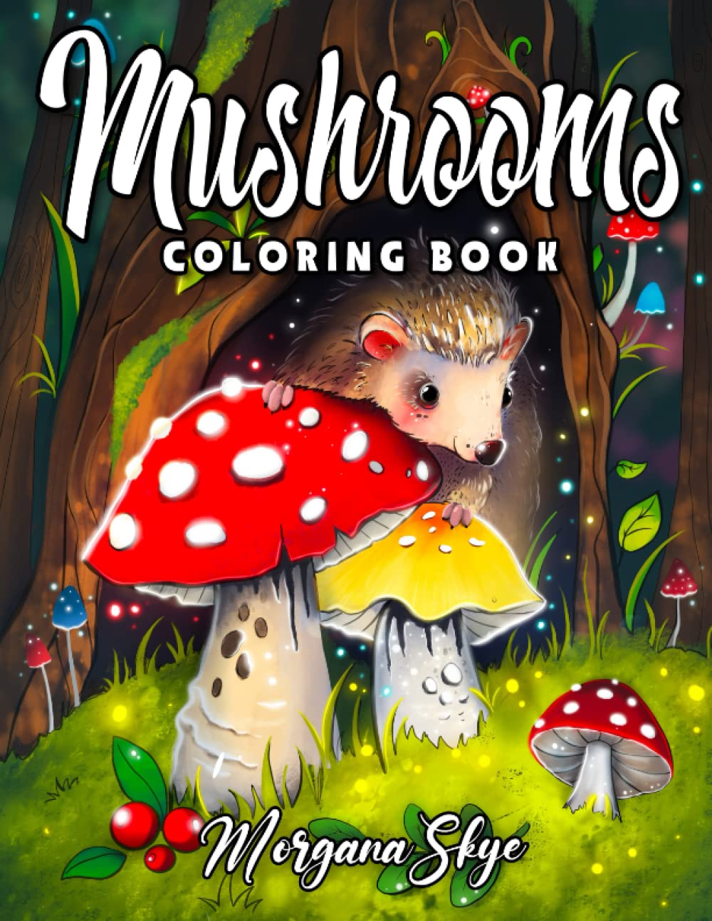 Amazon.com: Mushrooms Coloring Book: Fun and Whimsical Mushroom Designs ...
