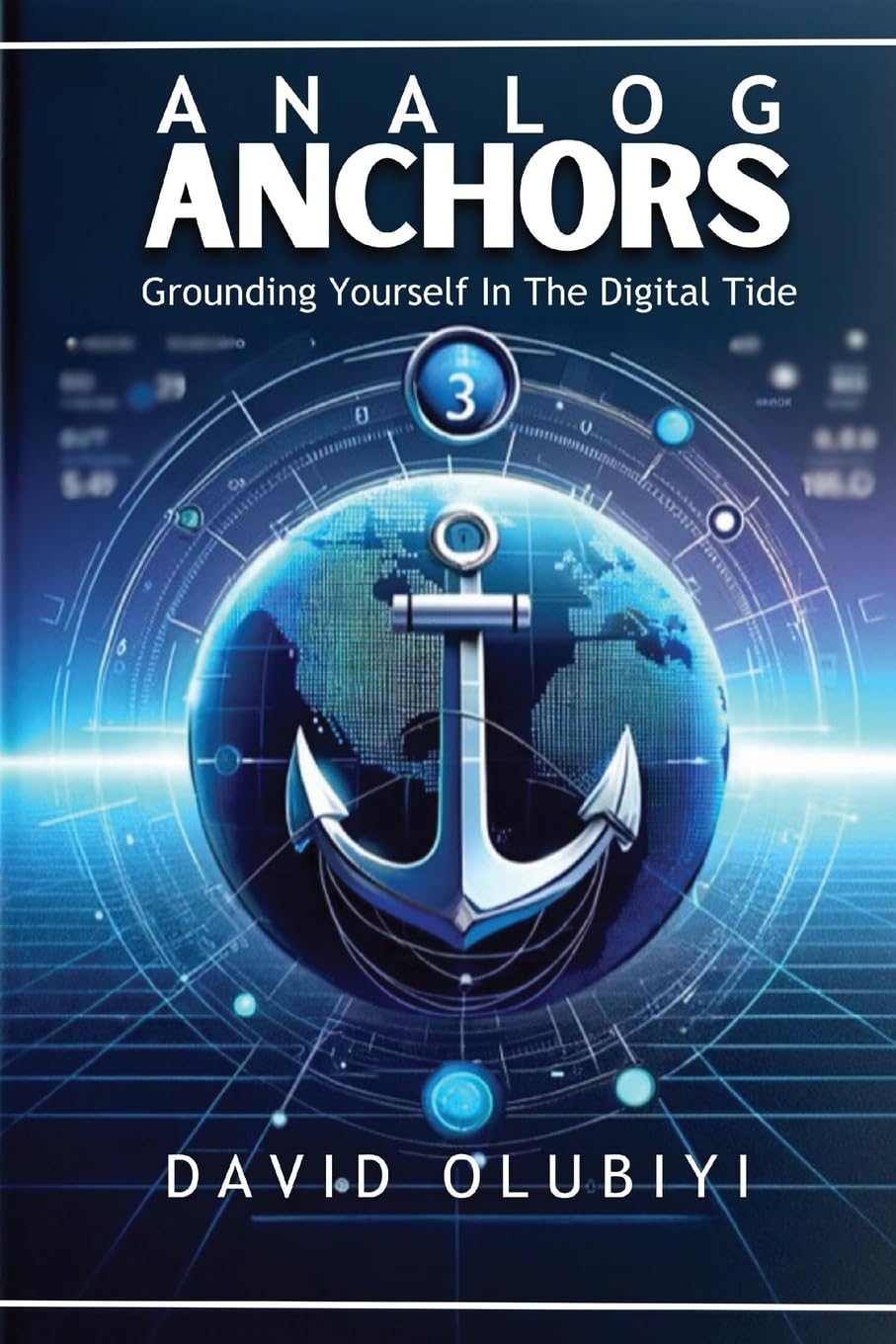 Buy Analog Anchors: Grounding Yourself in the Digital Tide Book Online ...